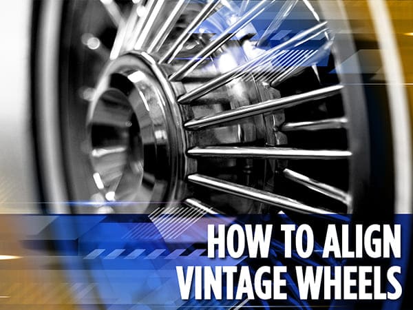 How to Align Vintage Wheels: Step-by-Step Expert Insights